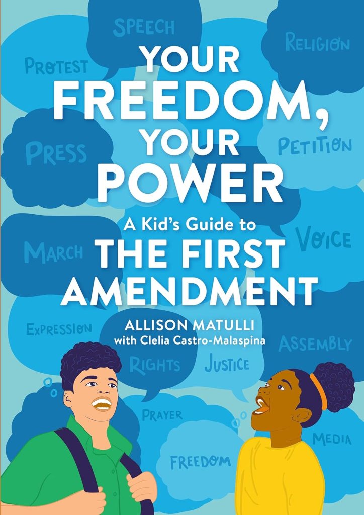 Your Freedom, Your Power: A Kid's Guide to the First Amendment ...